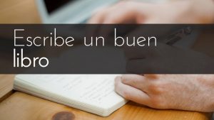 ¿Cómo escribir un libro? ¡Descubre los primeros pasos!